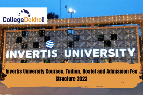 Invertis University Fee Structure for Courses, Tuition, Hostel and ...
