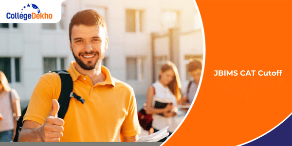 JBIMS CAT Cutoff 2024: Expected & Previous Years | CollegeDekho