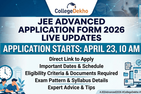 JEE Advanced Application Form 2026 Live Updates: Link to open on April ...