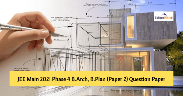 JEE Main 2021 Phase 4 B.Arch, B.Plan Question Paper (Available ...