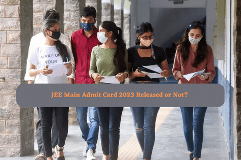 JEE Main Admit Card 2023 Released or Not? Fake download link circulates ...