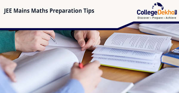 How to Prepare Maths for JEE Mains 2025: Expert Advice and Preparation ...