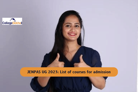 JENPAS UG 2023: List of courses for admission | CollegeDekho