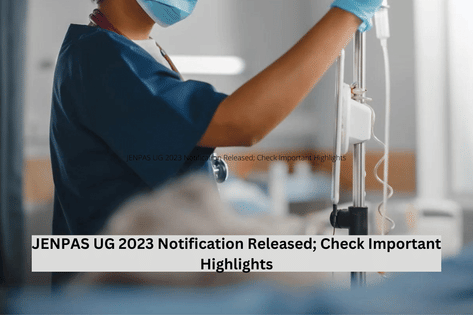 JENPAS UG Notification 2023 Released: Important details, highlights ...