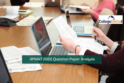 JIPMAT 2022 Question Paper Analysis, Answer Key, Solutions | CollegeDekho