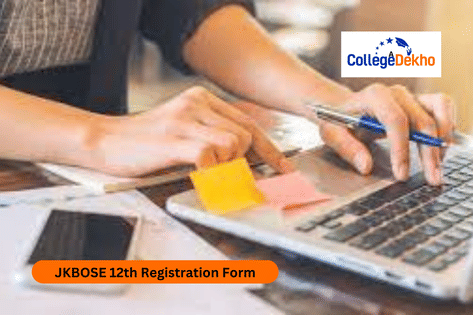 JKBOSE 12th Registration Form 2025 - Check JK Class 12 Application Form Details | CollegeDekho