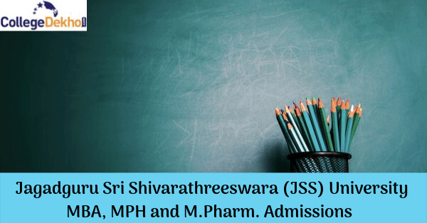 JSS University MBA, MPH and M.Pharm Admissions 2020: Dates, Eligibility ...