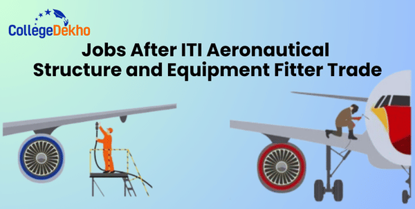 List of Jobs Available After ITI Aeronautical Structure and Equipment ...