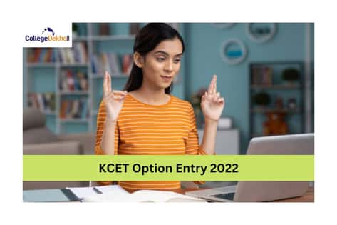 KCET Option Entry 2022 to begin shortly: Check Details Here | CollegeDekho