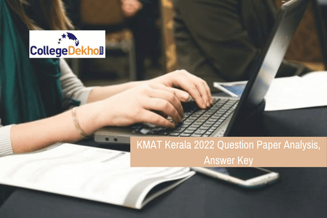 KMAT Kerala 2022 Question Paper Analysis, Answer Key | CollegeDekho