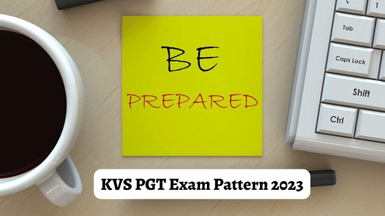 KVS PGT Exam Pattern 2023: Weightage, important topics to prepare ...
