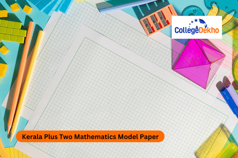 Kerala Plus Two Mathematics Model Paper 2026 - Download PDF | CollegeDekho