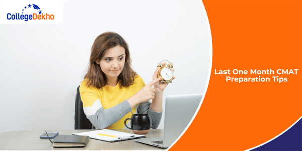 Last One Month CMAT 2026 Preparation Tips | CollegeDekho