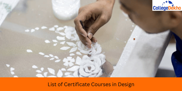 List of Certificate Courses in Design | CollegeDekho
