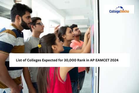 List of Colleges Expected for 30,000 Rank in AP EAMCET 2024 | CollegeDekho