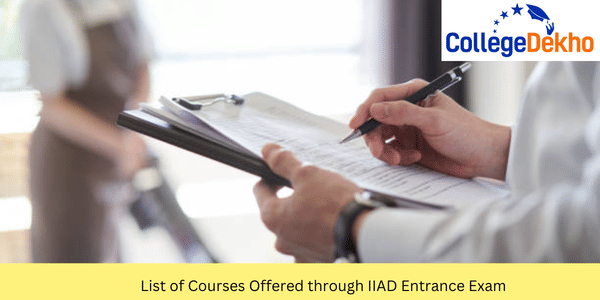List of Courses Offered through IIAD Entrance Exam | CollegeDekho