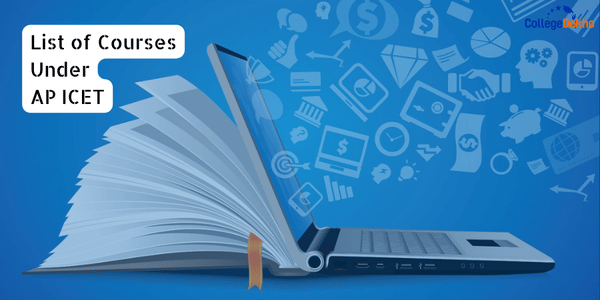 List of Courses under AP ICET 2024 | CollegeDekho