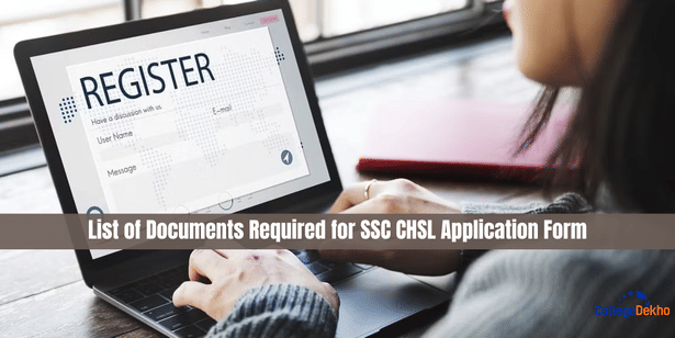 List of Documents Required for SSC CHSL Application Form 2024: Image Uploading Process ...