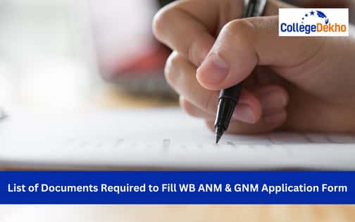 List of Documents Required to Fill WB ANM & GNM Application Form 2025 ...