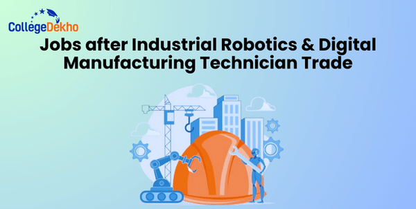 List of Jobs Available After ITI Industrial Robotics and Digital ...