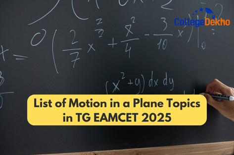 List of Motion in a Plane Topics in TG EAMCET 2025 | CollegeDekho