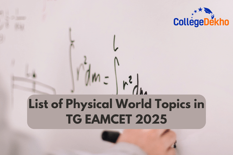 List of Physical World Topics in TG EAMCET 2025 | CollegeDekho