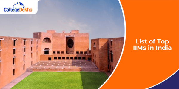 List of Top IIMs in India 2026: Check Rankings, Cutoff, Fees, Courses ...
