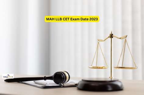MAH LLB CET Exam Date 2023 Released: Check schedule for 3-year and 5 ...
