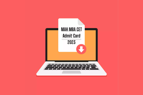 MAH MBA CET Admit Card 2023 Released: Link to Download Activated at ...
