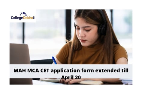 MAH MCA CET 2022 application form extended till April 20; Check steps ...