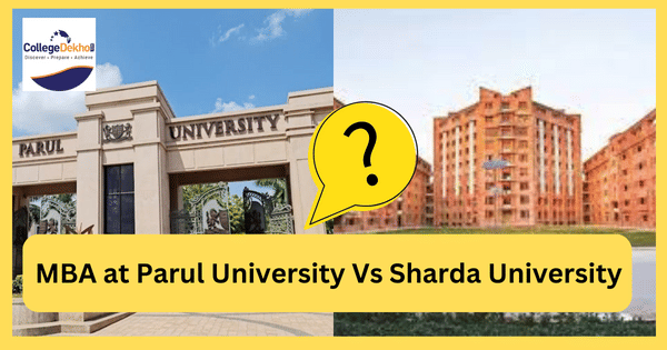 MBA at Parul University vs Sharda University | CollegeDekho