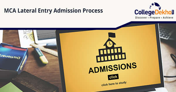 MCA Lateral Entry Admission 2025: Eligibility, Application Form ...