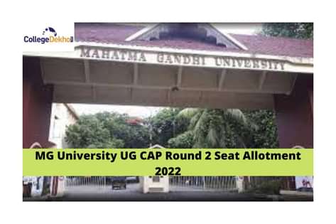 MG University UG CAP Round 2 Seat Allotment 2022 Releasing Today ...