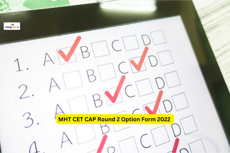 MHT CET CAP Round 2 Option Form 2022 Released: Link, important ...