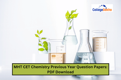 MHT CET Chemistry Previous Year Question Papers: PDF Download ...