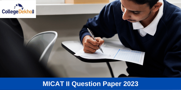 MICAT (Phase 2) Question Paper 2023 (Available): Memory-based Questions ...