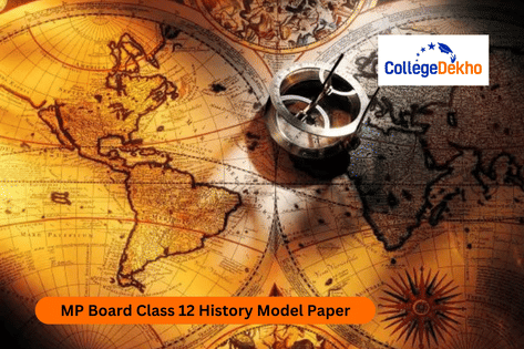MP Board Class 12 History Model Paper 2025 - Download PDF | CollegeDekho