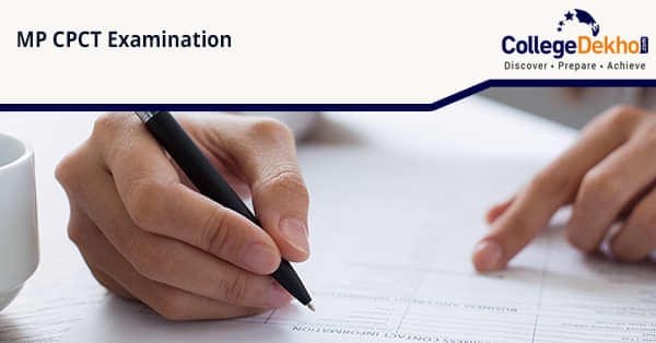 MP CPCT Exam 2019 (October Session) : Application Form, Exam Date ...