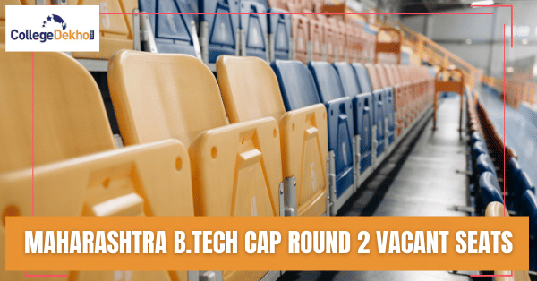 MHT CET 2021 B.Tech CAP Round 2 Vacant Seats 2021 (Released) - Check College-Wise Vacant Seats ...