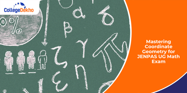 How to Master Coordinate Geometry for JENPAS UG Math Exam | CollegeDekho