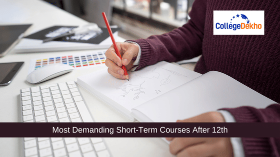 Most Demanding Short-Term Courses After 12th | CollegeDekho