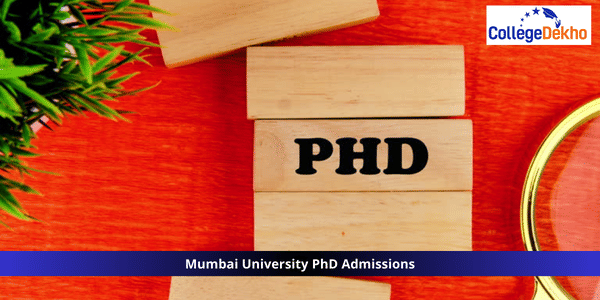 Mumbai University PhD Admissions 2024: Merit Lists, Dates, Application ...