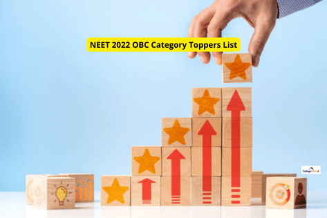 NEET 2022 OBC Category Toppers List: Check Topper Names, Marks, Rank | CollegeDekho
