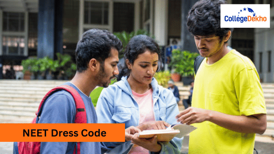 NEET Dress Code 2025 for Male and Female Students | CollegeDekho