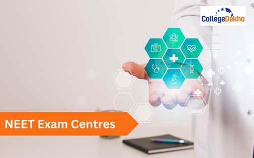 NEET 2025 Exam Centres: Find State-wise NEET 2025 Exam City with Code ...