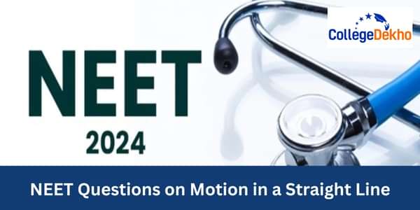 Neet Questions On Motion In A Straight Line Collegedekho