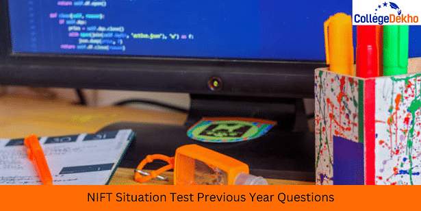NIFT Situation Test 2024 Previous Year Questions | CollegeDekho NIFT Situation Test 2024 Previous Year Questions | CollegeDekho