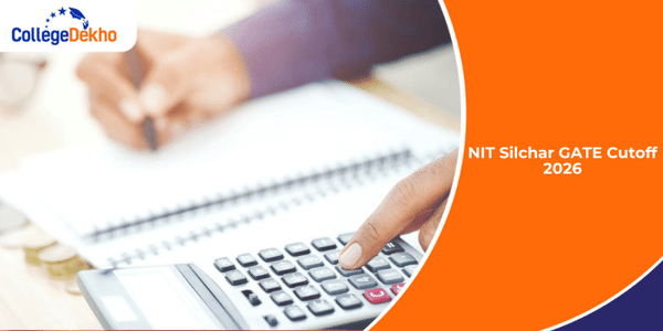 NIT Silchar GATE Cutoff 2026 | CollegeDekho