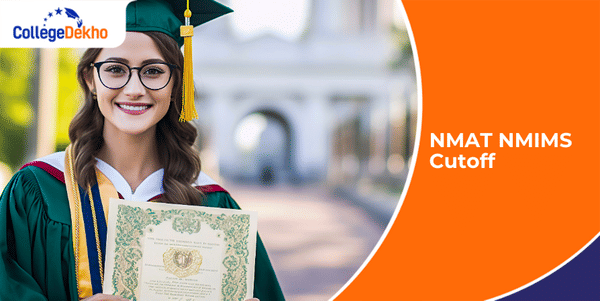 NMAT NMIMS Cutoff 2024-25 (OUT): Course & College-wise Cutoff Marks & Percentile | CollegeDekho
