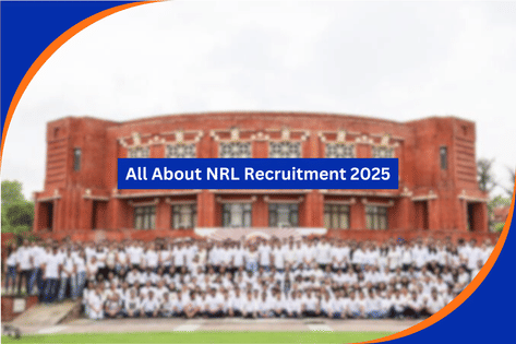 NRL Recruitment 2025: Application Form, Vacancies, Eligibility Criteria ...